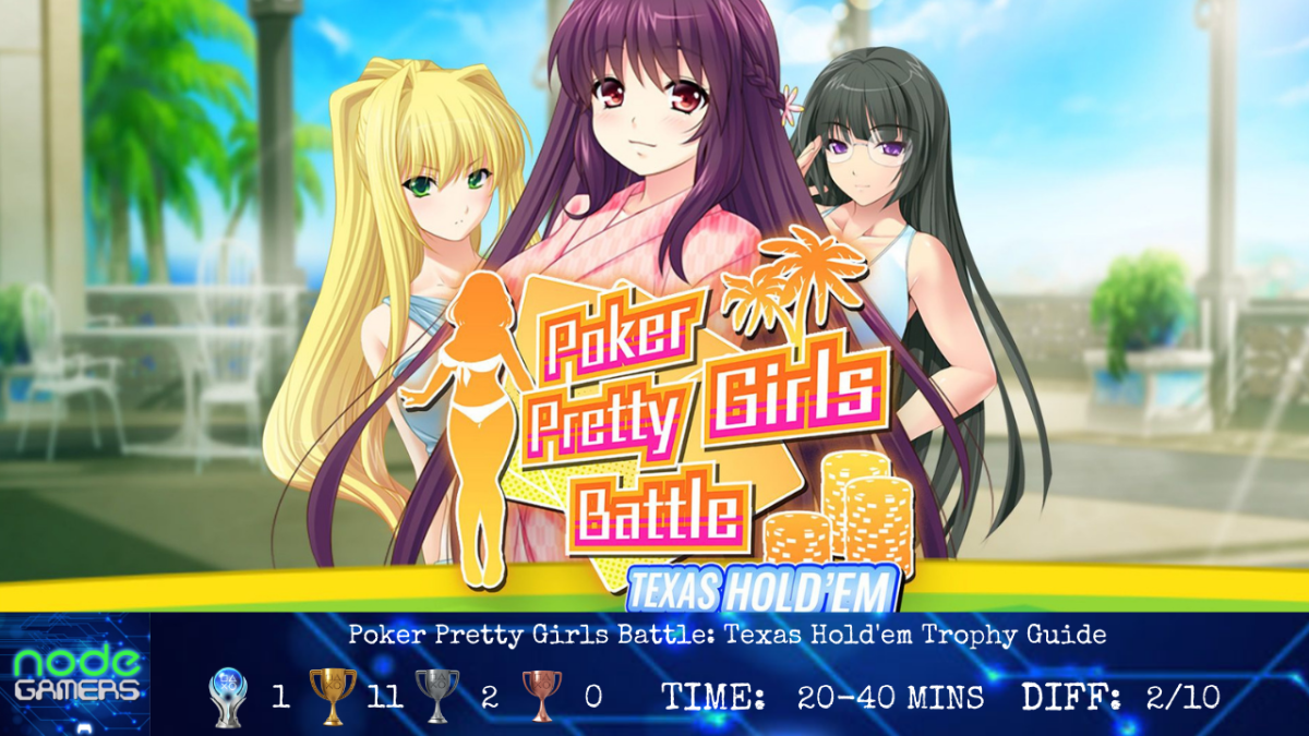 Poker Pretty Girls Battle: Texas Hold’em Trophy Guide – NODE Gamers