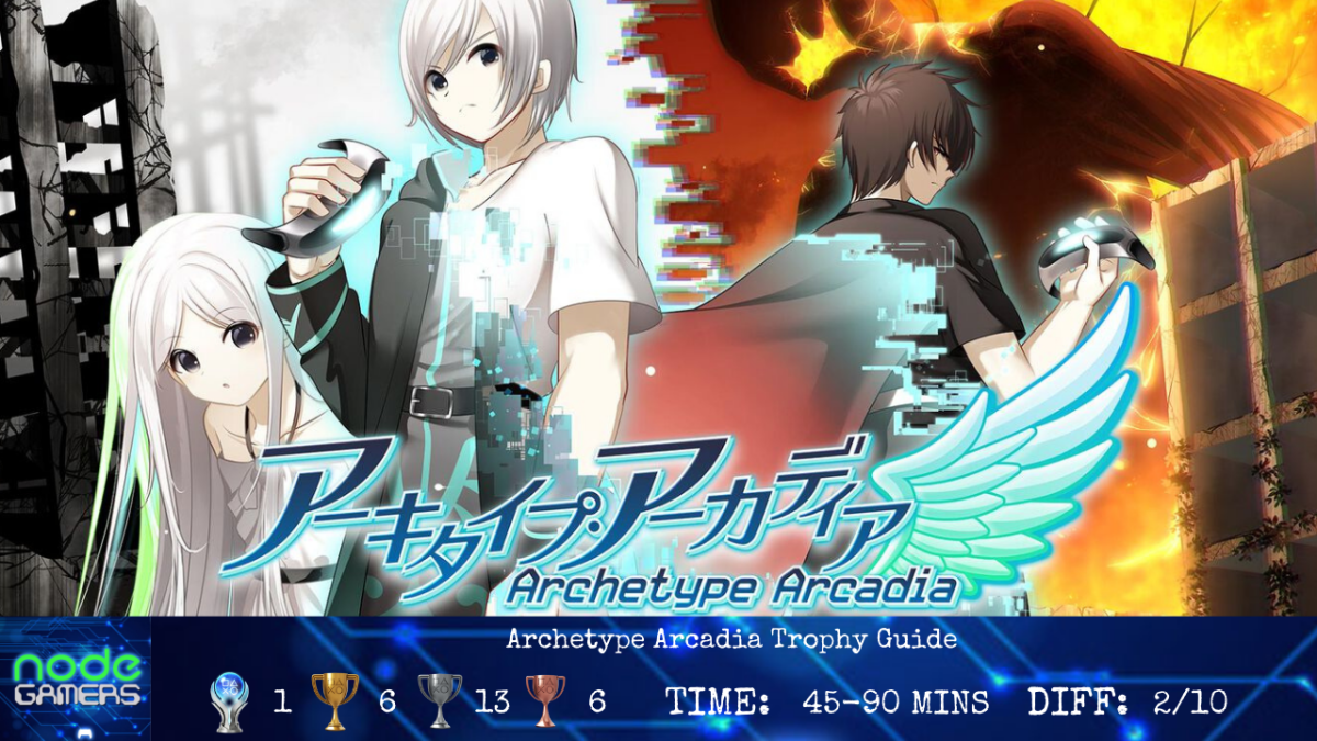 Archetype Arcadia Trophy Guide – NODE Gamers