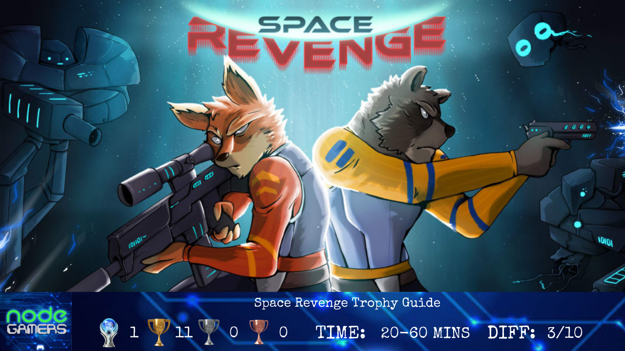 Space Revenge Trophy Guide – NODE Gamers