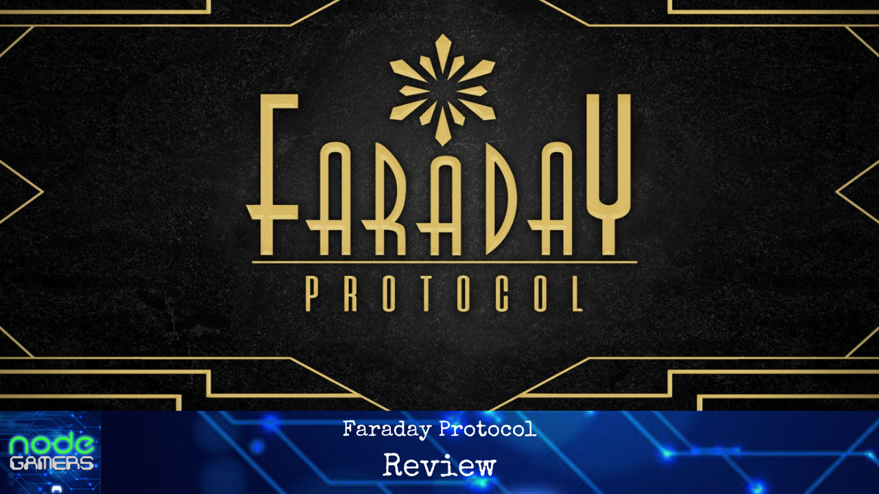 Faraday Protocol Review – NODE Gamers