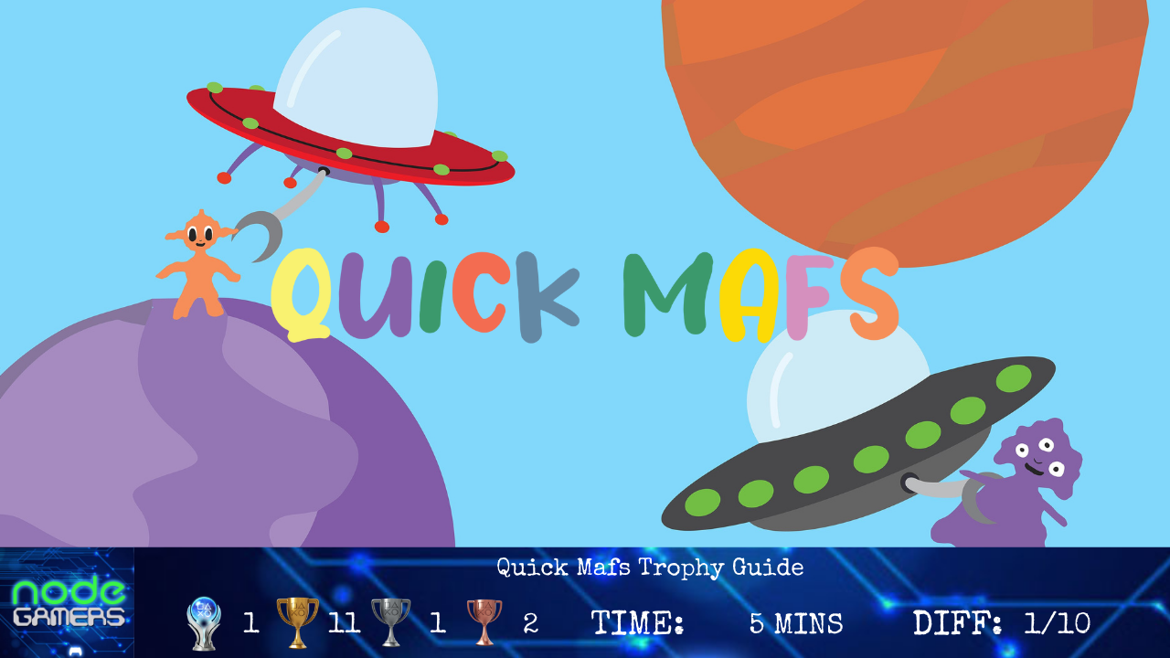 Quick Mafs Trophy Guide – NODE Gamers