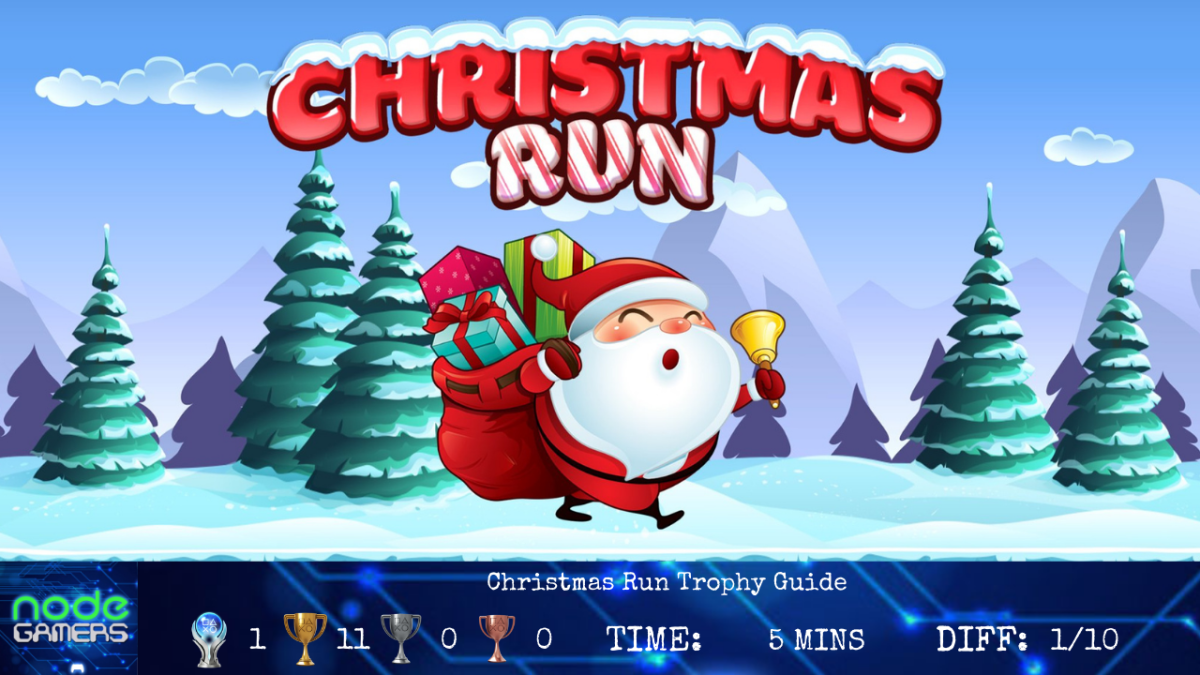 Christmas Run Trophy Guide – NODE Gamers