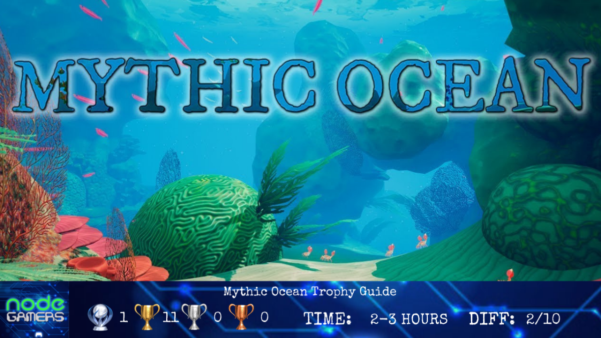 Mythic Ocean Trophy Guide – NODE Gamers