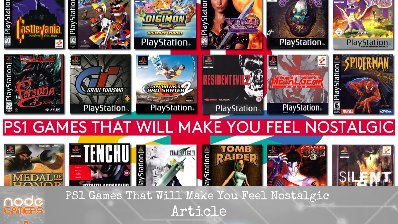 PS1 Games That Will Make You Feel Nostalgic – NODE Gamers