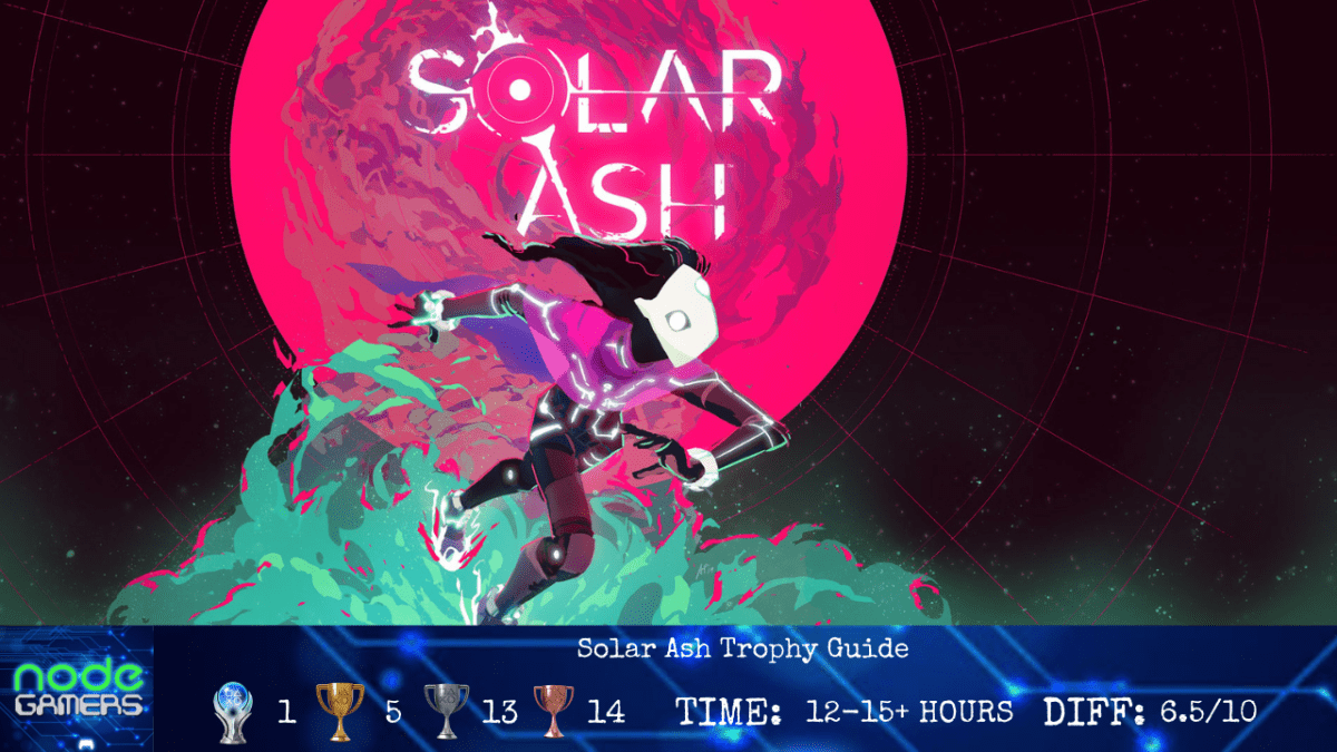 Solar Ash Trophy Guide – NODE Gamers