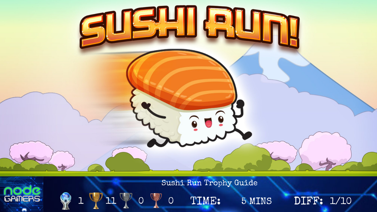 Sushi Run Trophy Guide – NODE Gamers