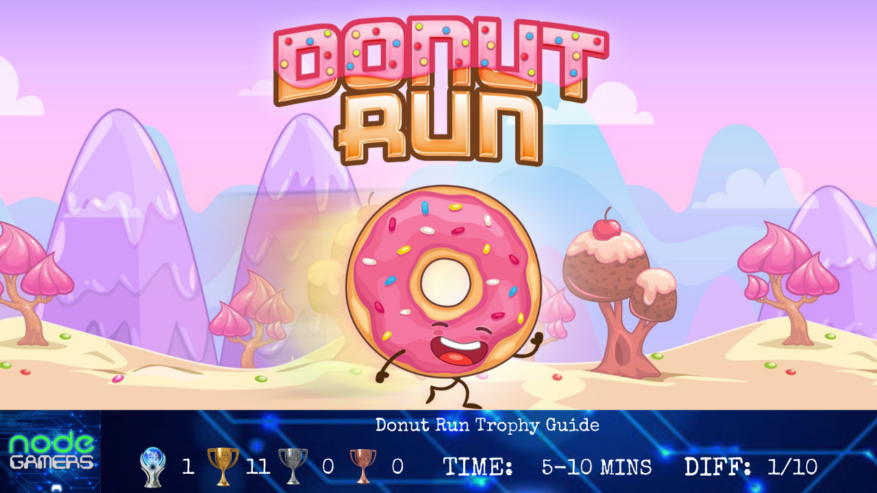 Donut Run Trophy Guide – NODE Gamers