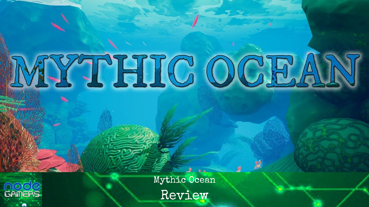 Mythic Ocean Review – NODE Gamers
