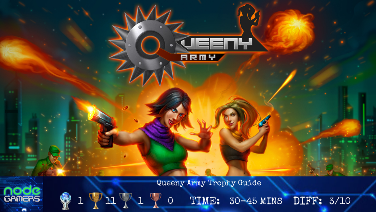 Queeny Army Trophy Guide – NODE Gamers