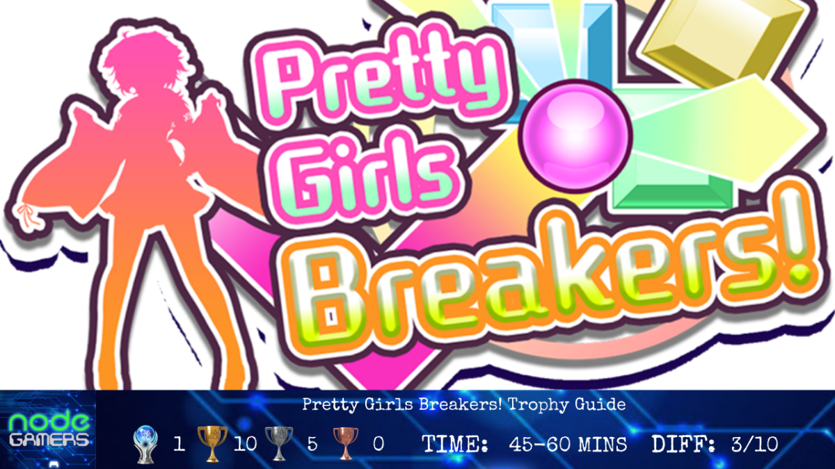 Pretty Girls Breakers! Trophy Guide – NODE Gamers