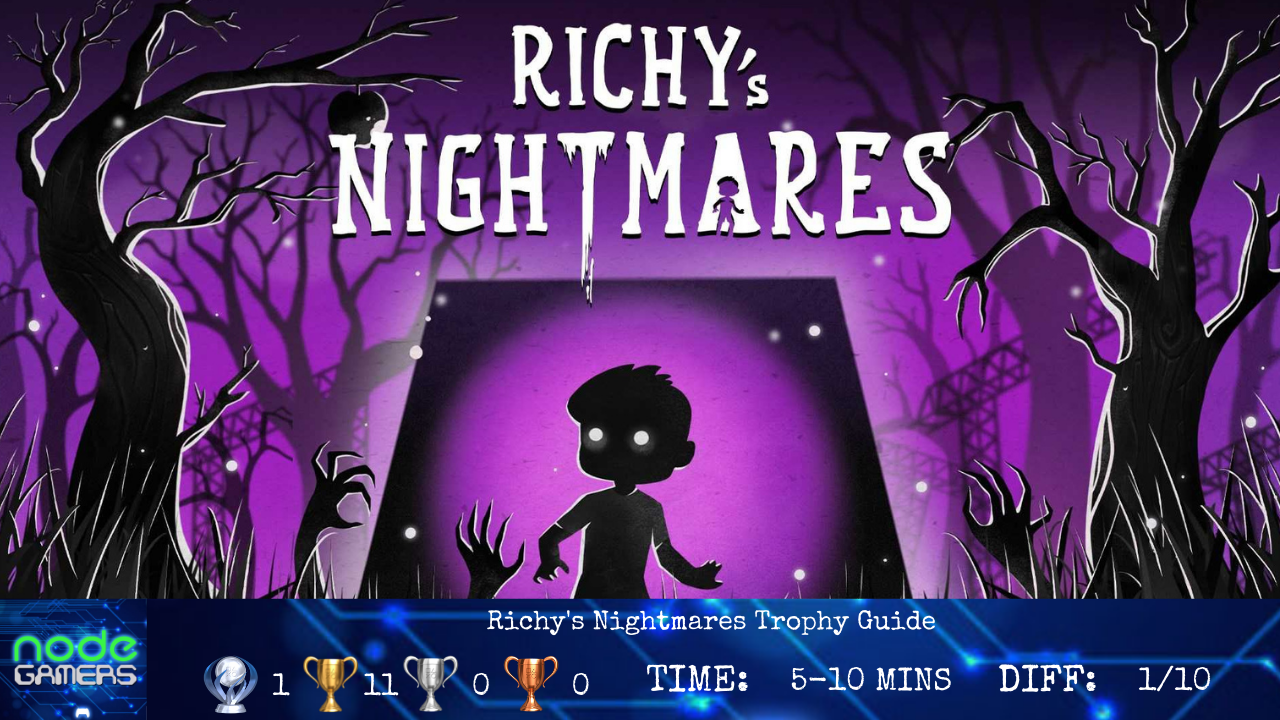 Richy’s Nightmares Trophy Guide – NODE Gamers