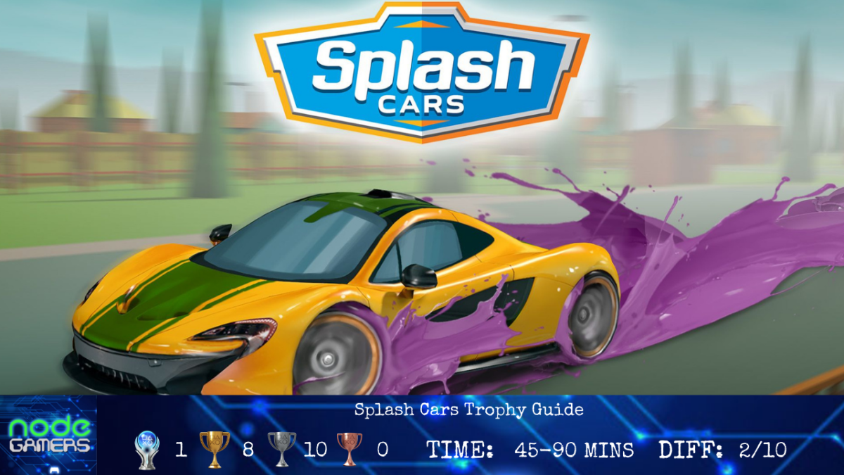 Splash Cars Trophy Guide – NODE Gamers