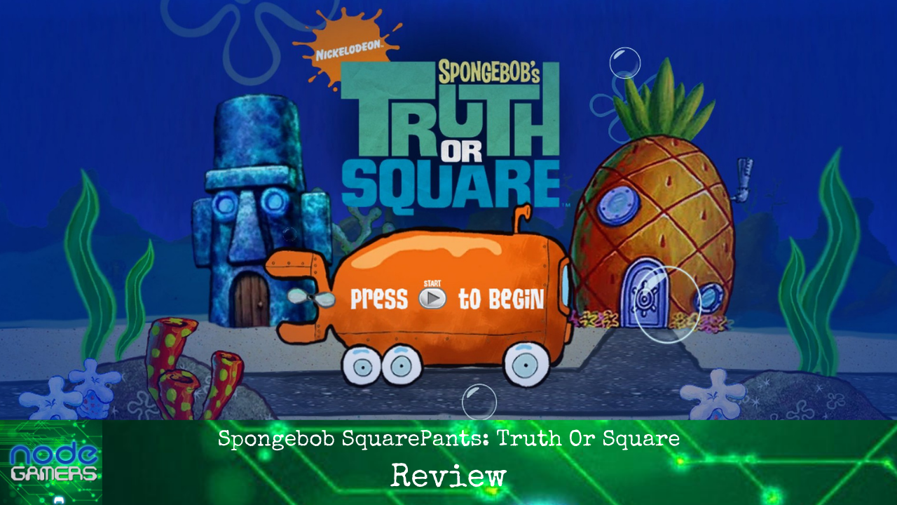 Spongebob SquarePants Truth Or Square Review – NODE Gamers