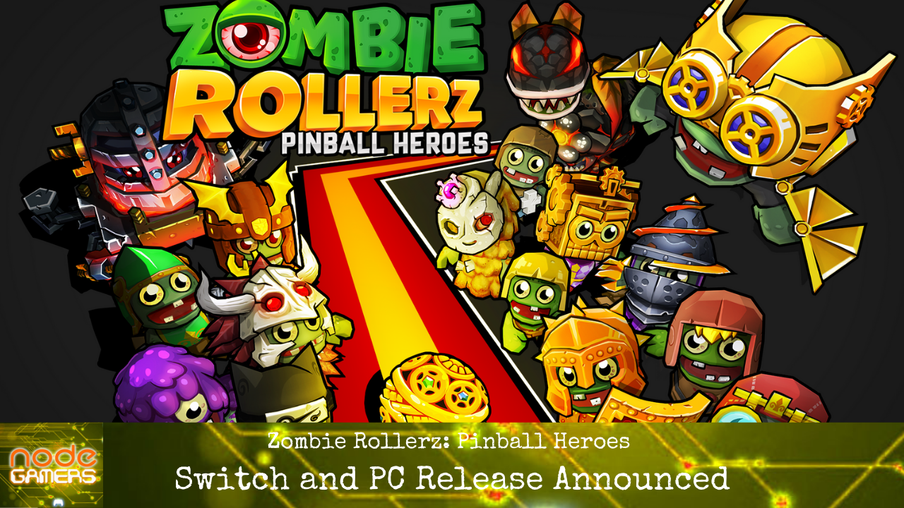 Zombie Rollerz: Pinball Heroes, out now on Switch and PC! – NODE Gamers