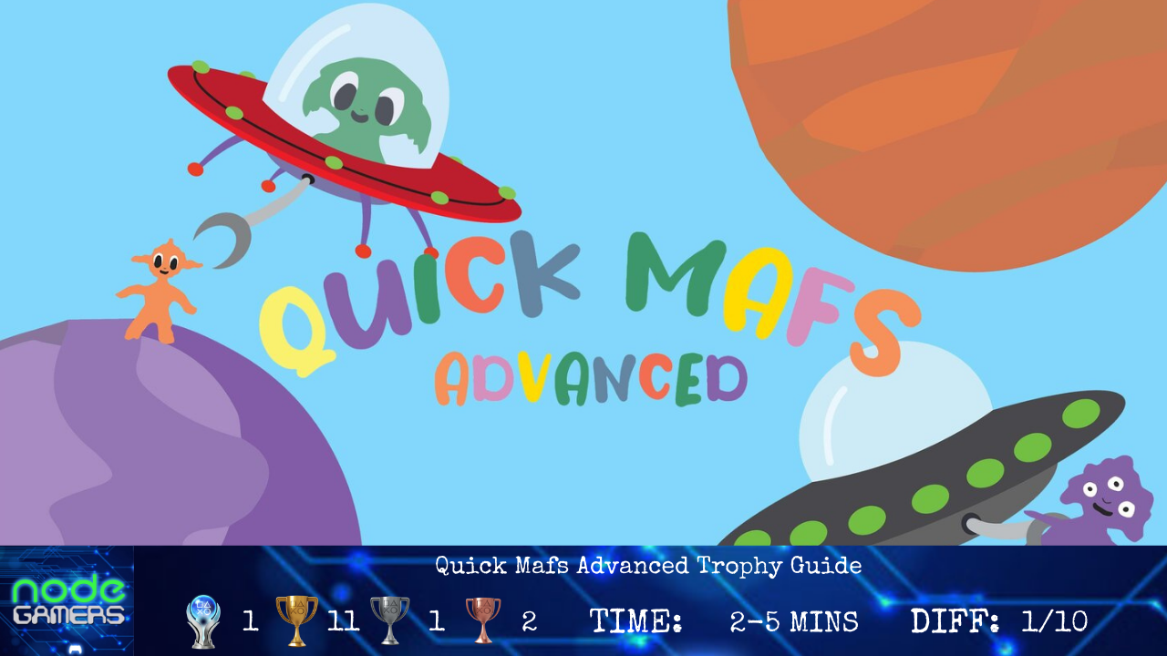 Quick Mafs Advanced Trophy Guide – NODE Gamers