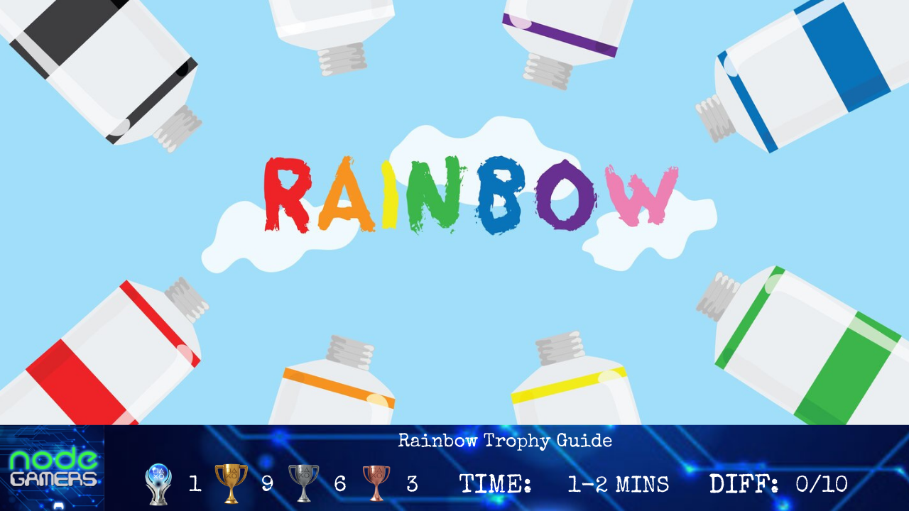 Rainbow Trophy Guide Node Gamers