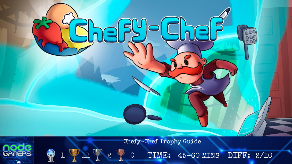 Chefy-Chef Trophy Guide – NODE Gamers
