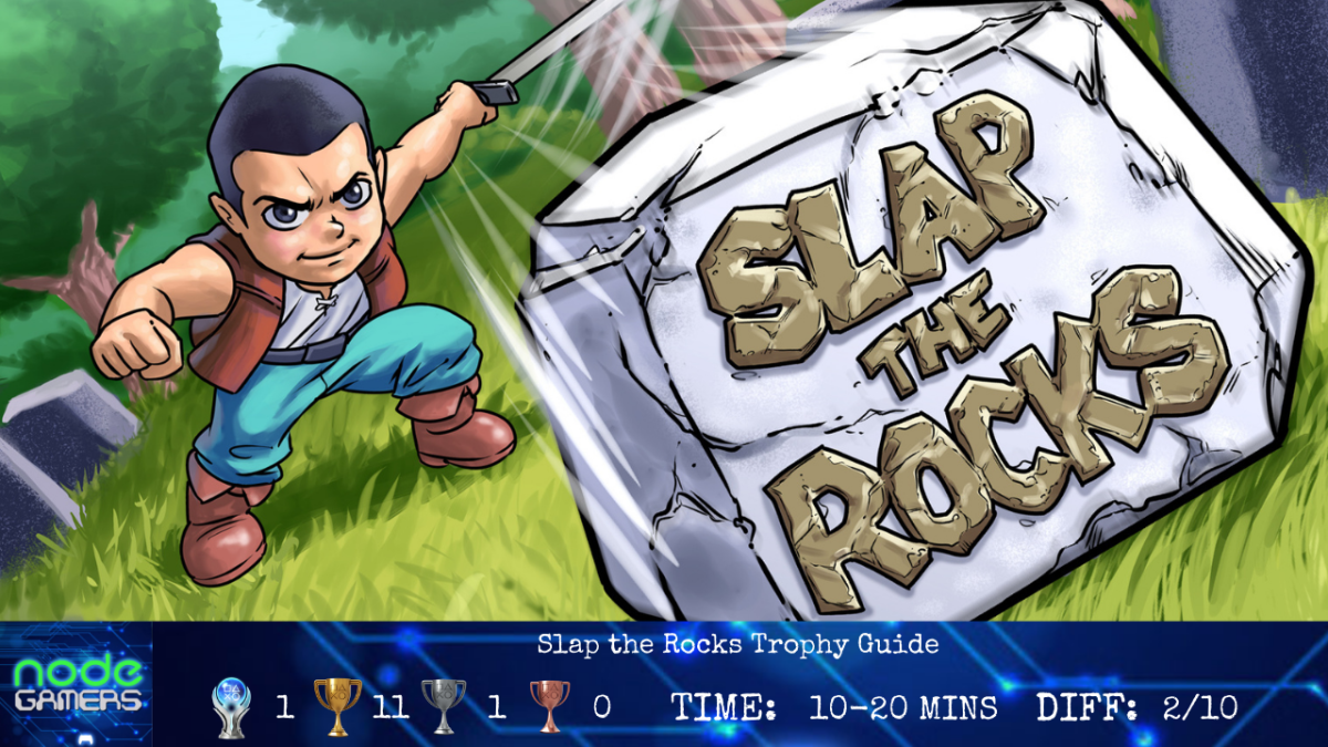 Slap the Rocks Trophy Guide – NODE Gamers