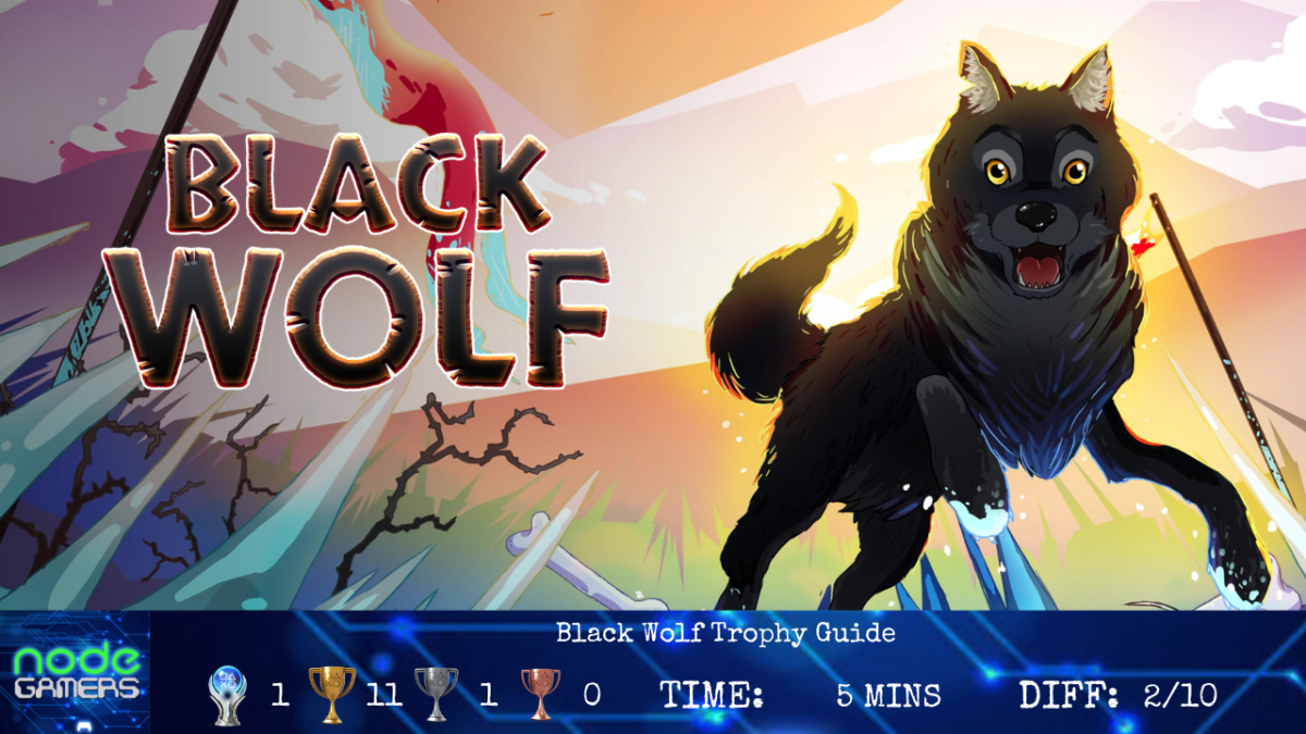 Black Wolf Trophy Guide – NODE Gamers