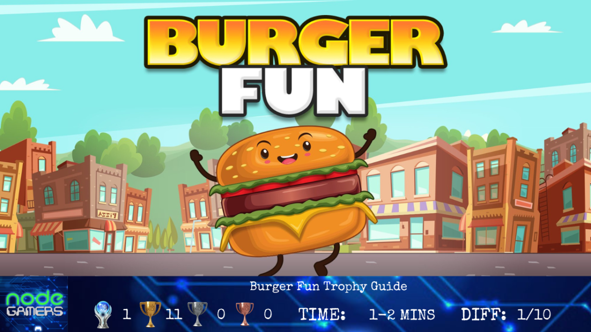 Burger Fun Trophy Guide – NODE Gamers