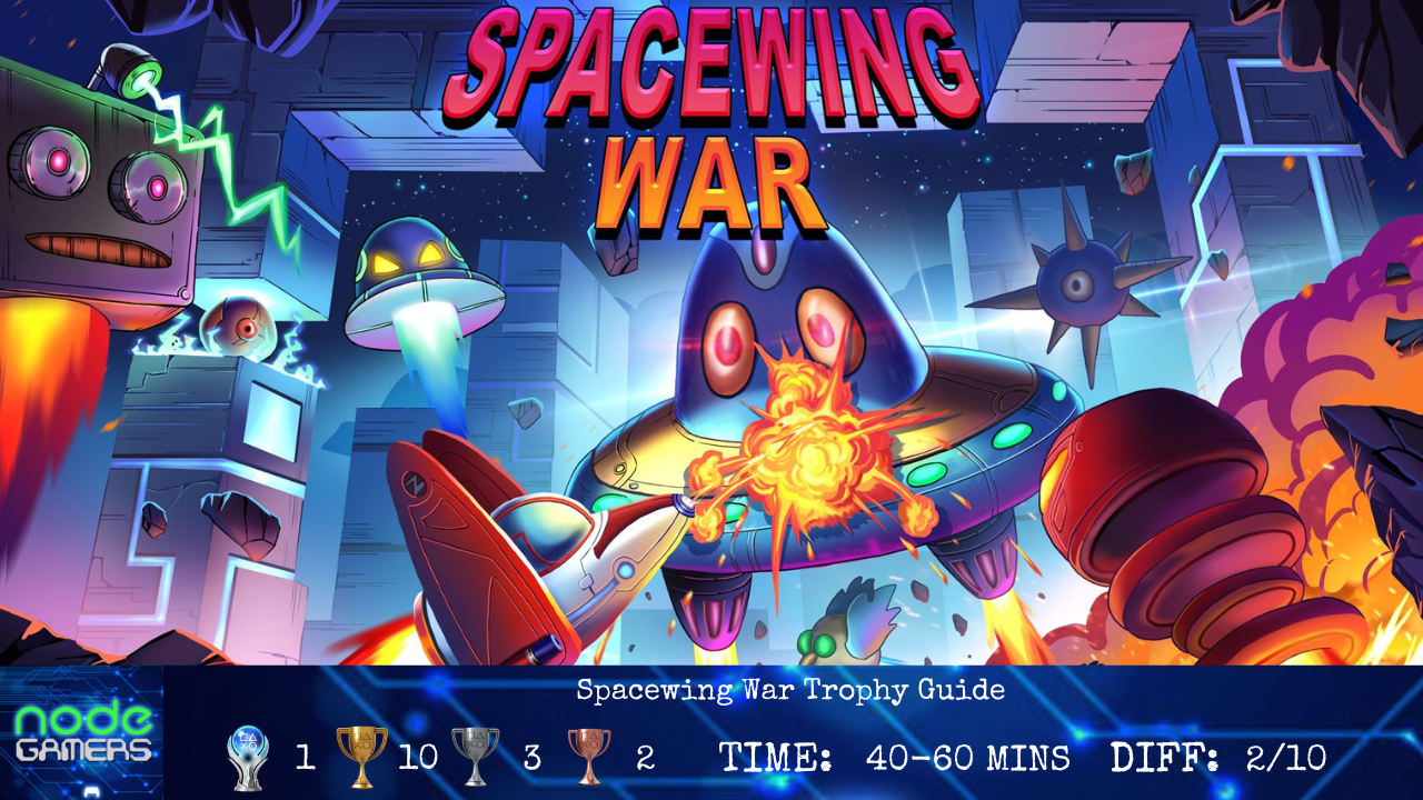 Spacewing War Trophy Guide – NODE Gamers