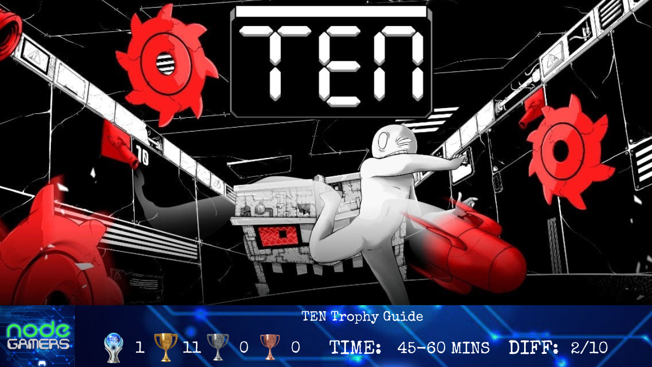 TEN Trophy Guide – NODE Gamers