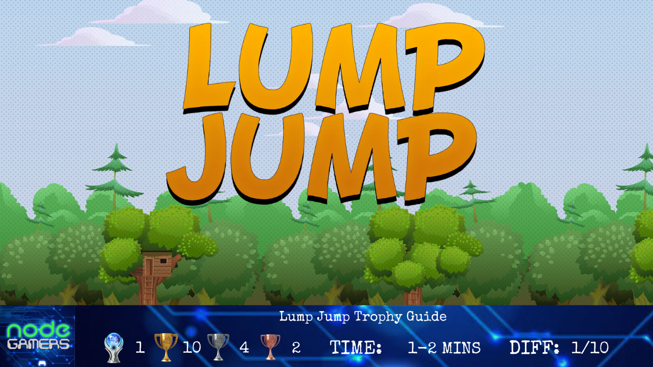 Lump Jump Trophy Guide – NODE Gamers