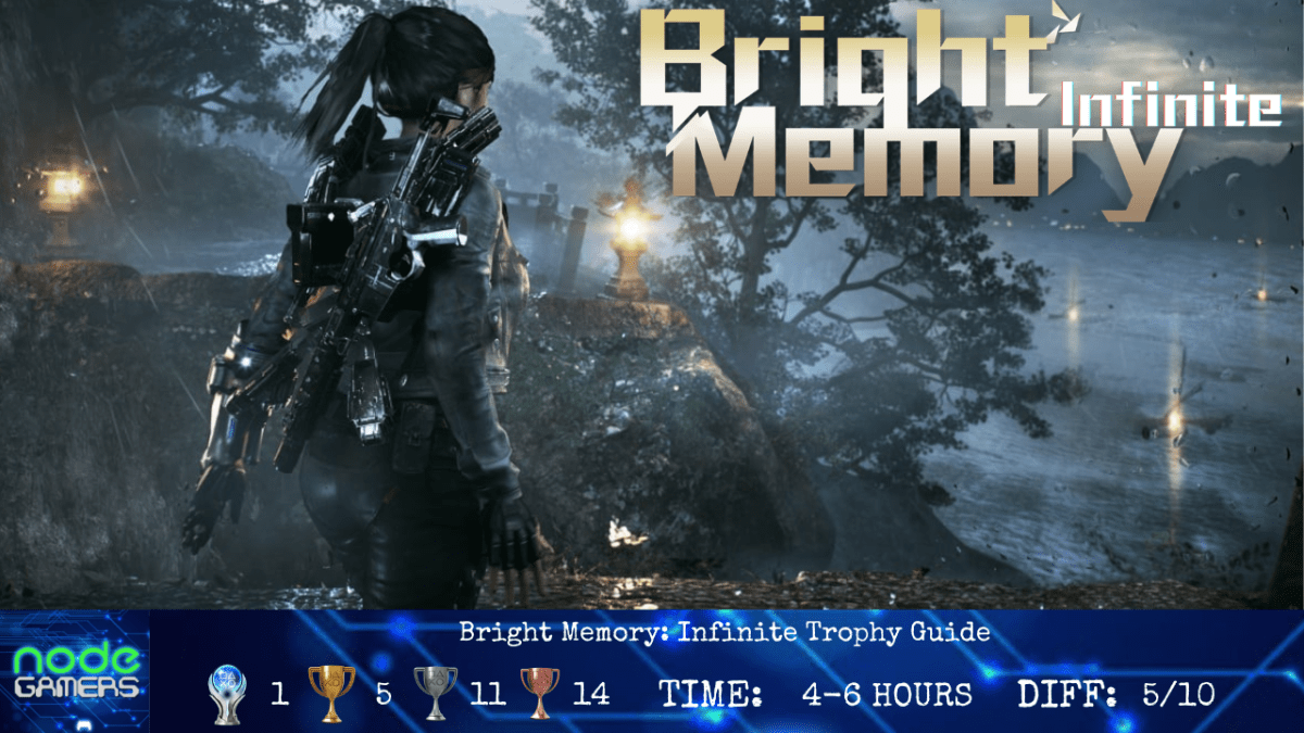 Bright Memory: Infinite Trophy Guide – NODE Gamers