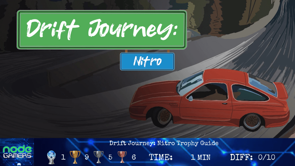 Drift Journey: Nitro Trophy Guide – NODE Gamers