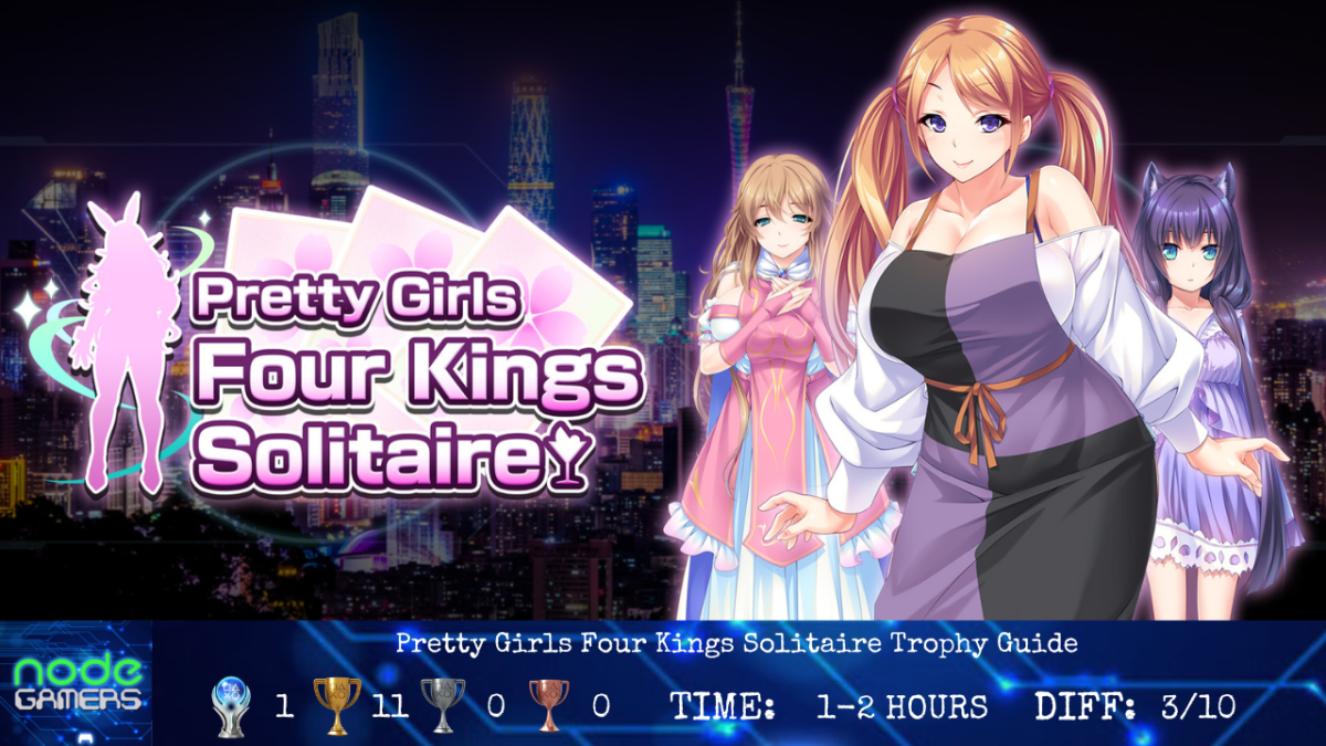 Pretty Girls Four Kings Solitaire Trophy Guide – NODE Gamers