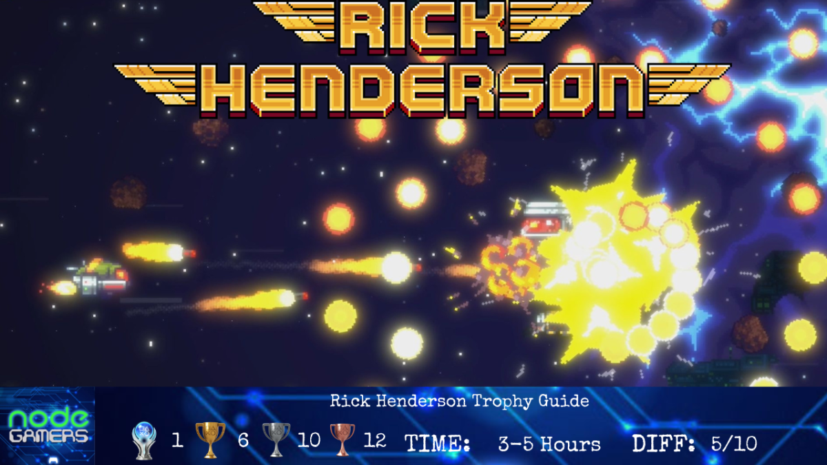 Rick Henderson Trophy Guide – NODE Gamers