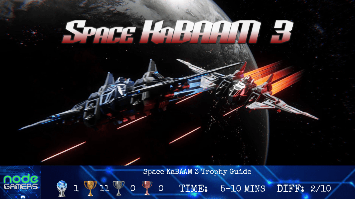 Space KaBAAM 3 Trophy Guide – NODE Gamers