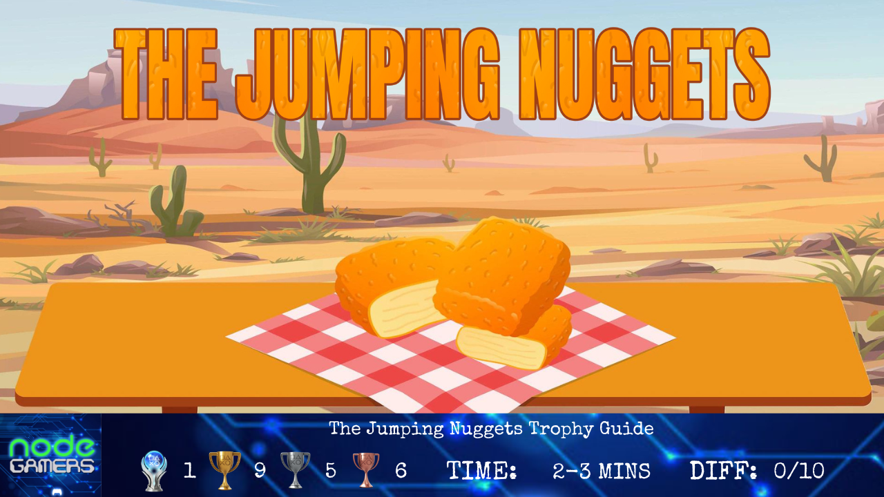 The Jumping Nuggets Trophy Guide Node Gamers