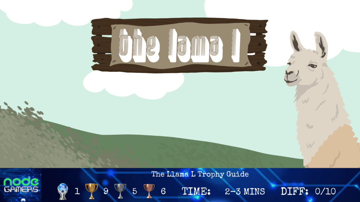 The Llama L Trophy Guide – NODE Gamers