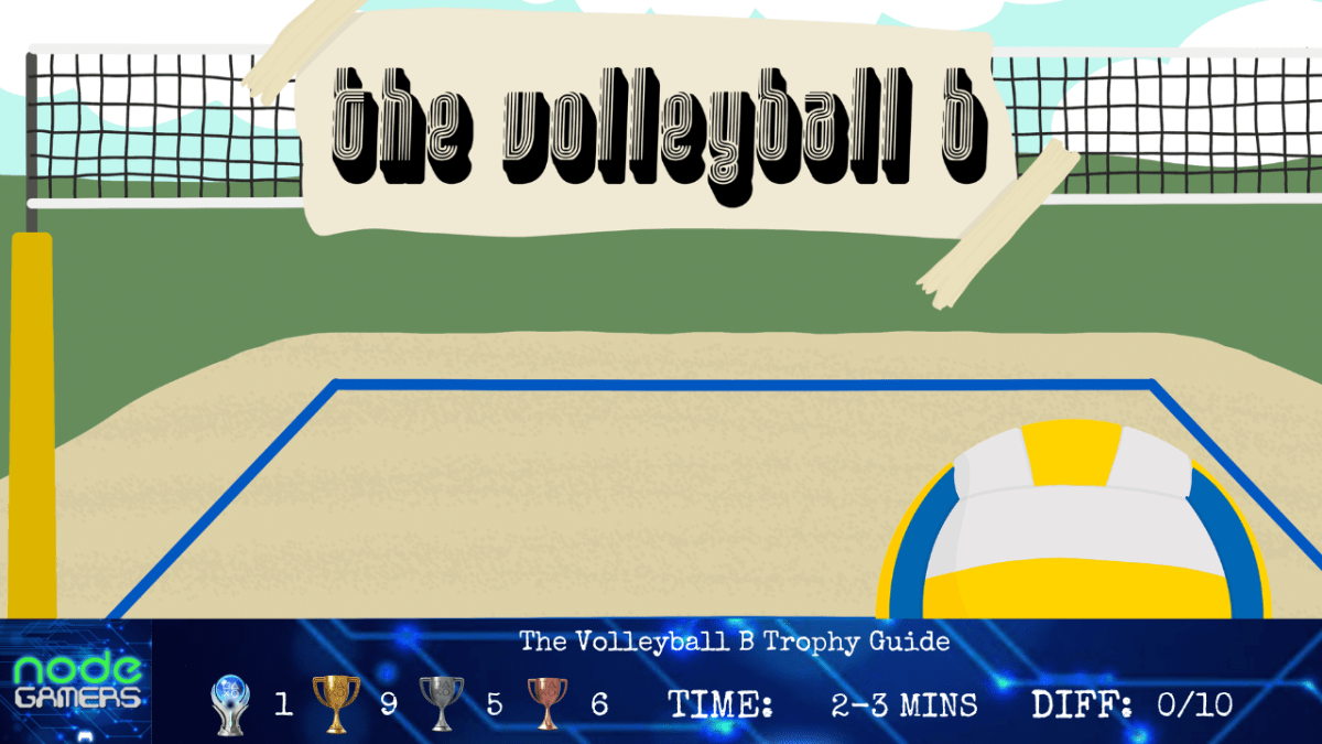 The Volleyball B Trophy Guide – NODE Gamers