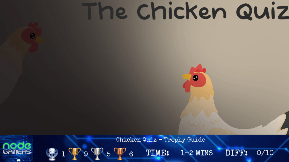 The Chicken Quiz Trophy Guide – NODE Gamers