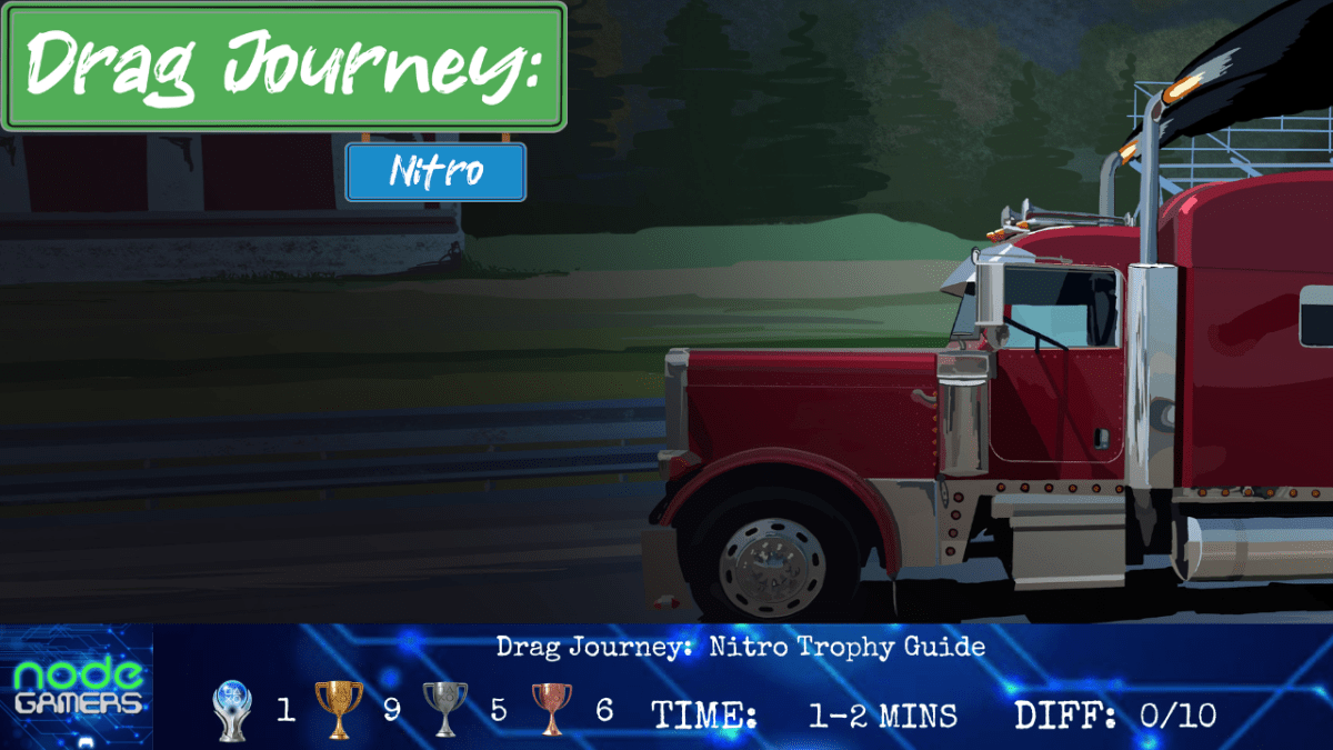 Drag Journey: Nitro Trophy Guide – NODE Gamers