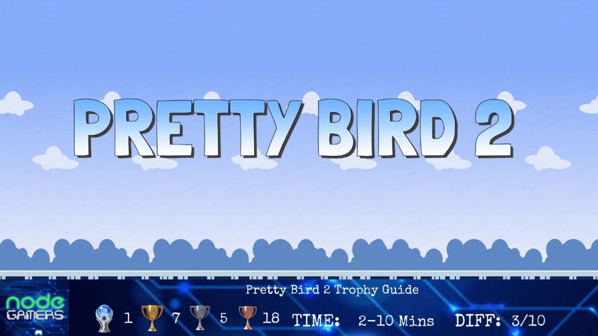 Pretty Bird 2 Trophy Guide – NODE Gamers