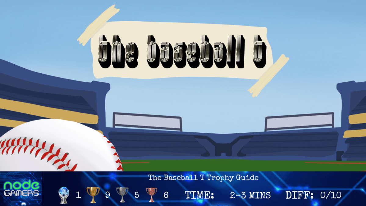 The Baseball T Trophy Guide – NODE Gamers