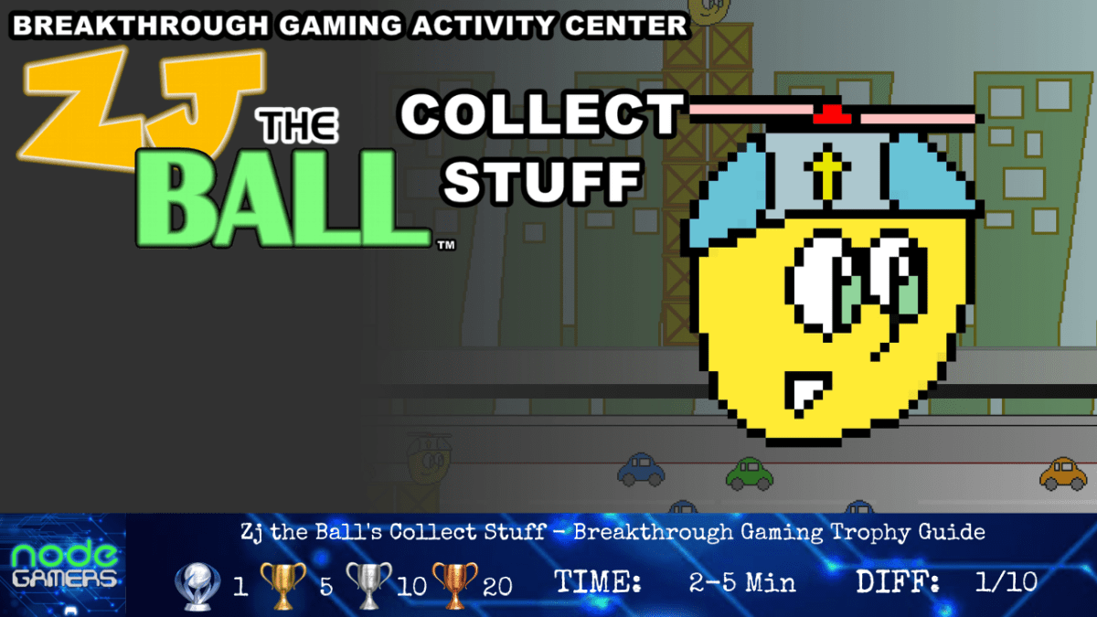 ZJ the Ball’s Collect Stuff Trophy Guide – NODE Gamers