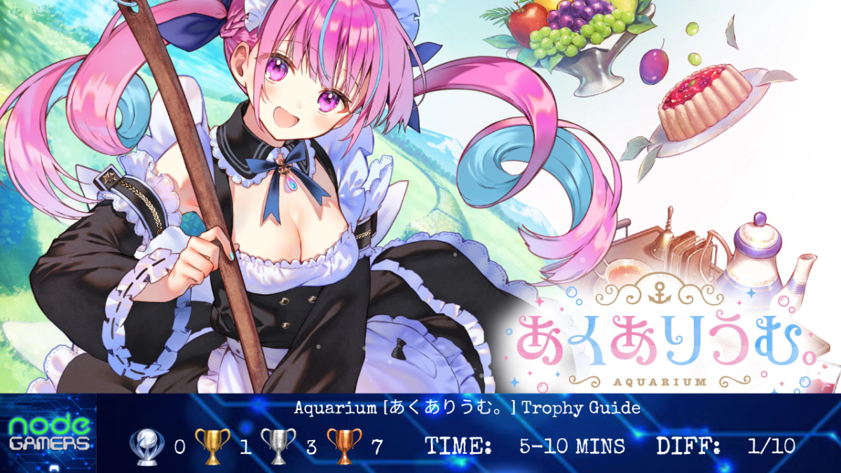 Aquarium [あくありうむ。] Trophy Guide – NODE Gamers
