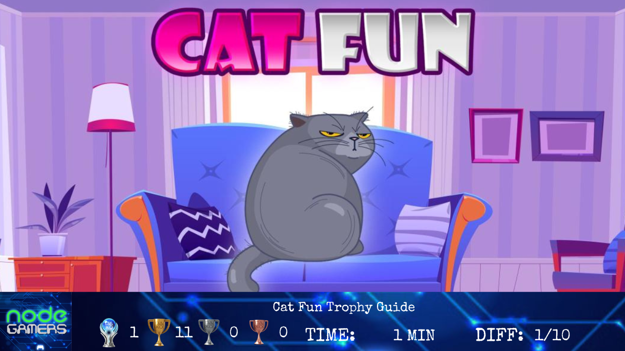 Cat Fun Trophy Guide – NODE Gamers