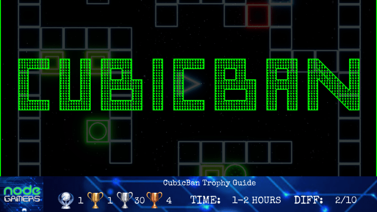 CubicBan Trophy Guide – NODE Gamers