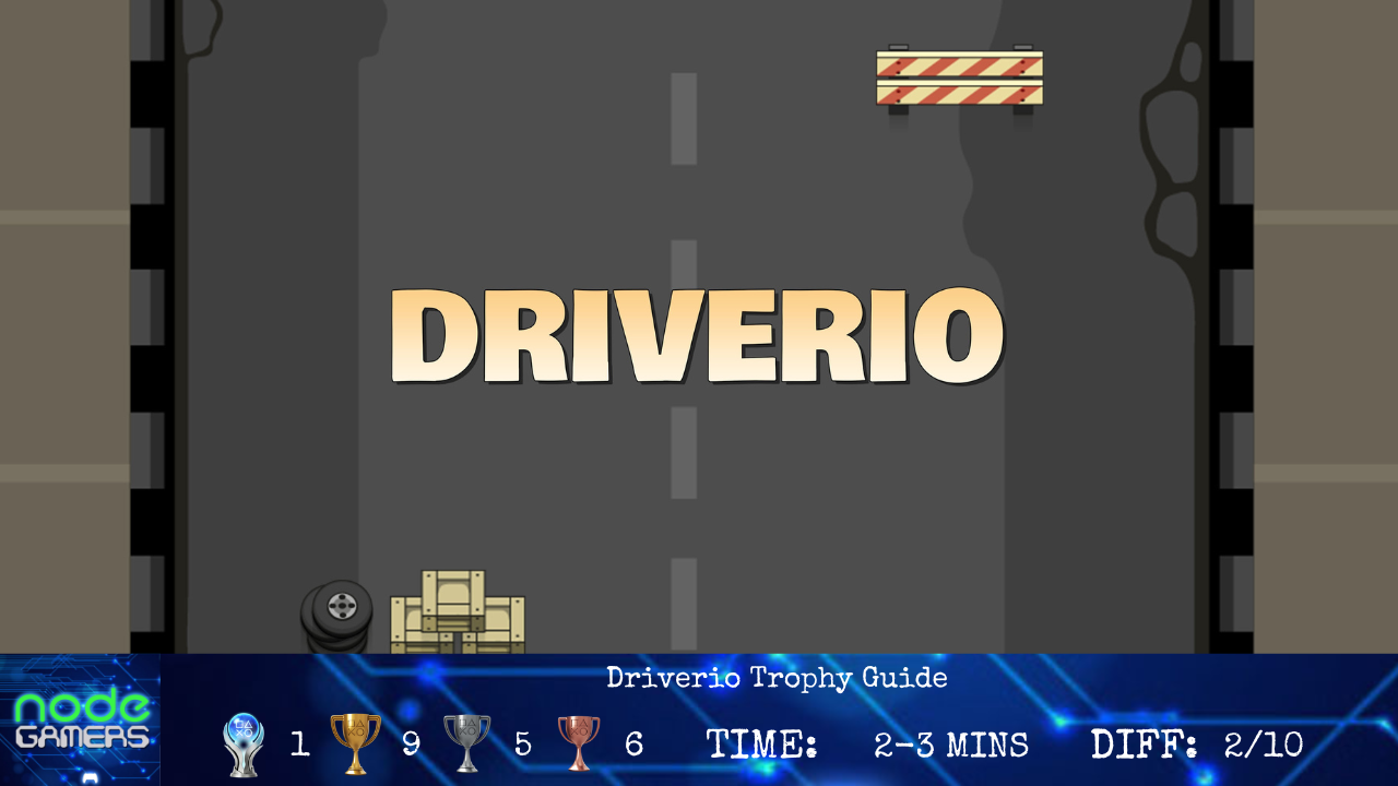 Driverio Trophy Guide – NODE Gamers