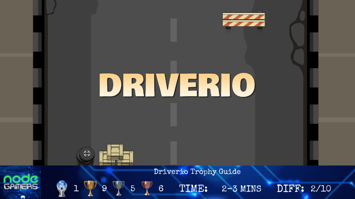 Driverio Trophy Guide – NODE Gamers