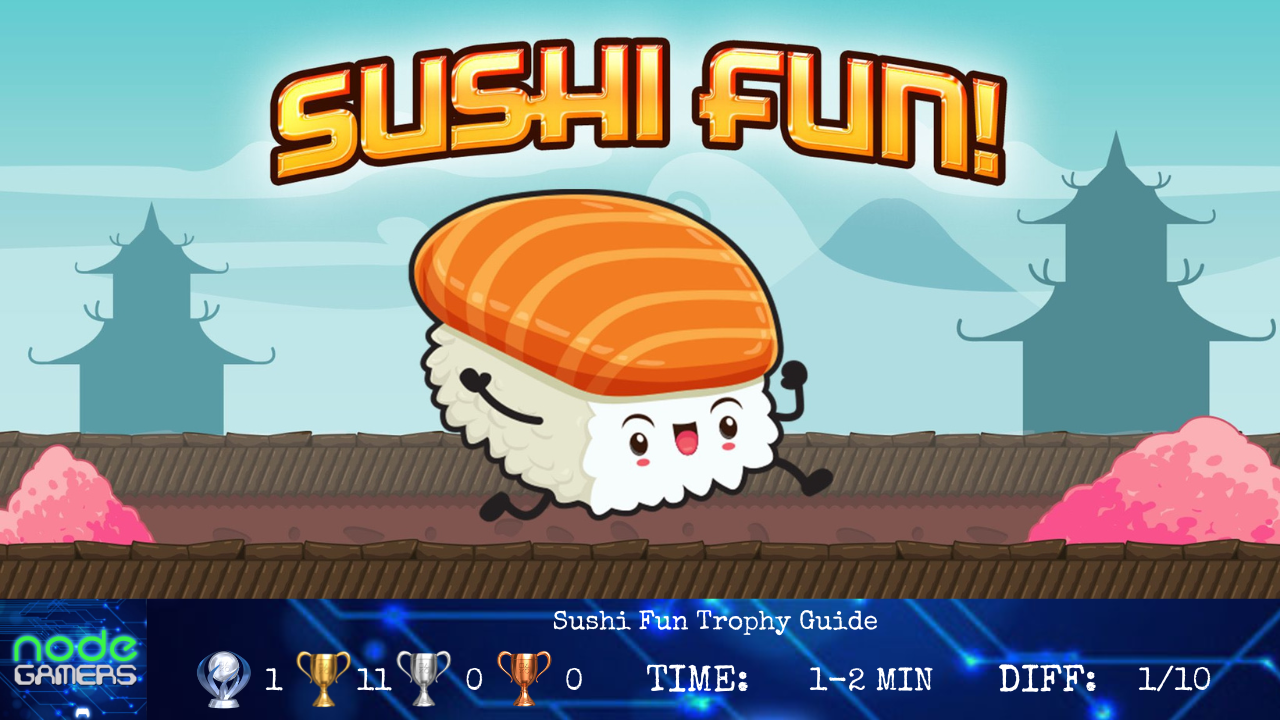 Sushi Fun Trophy Guide – NODE Gamers