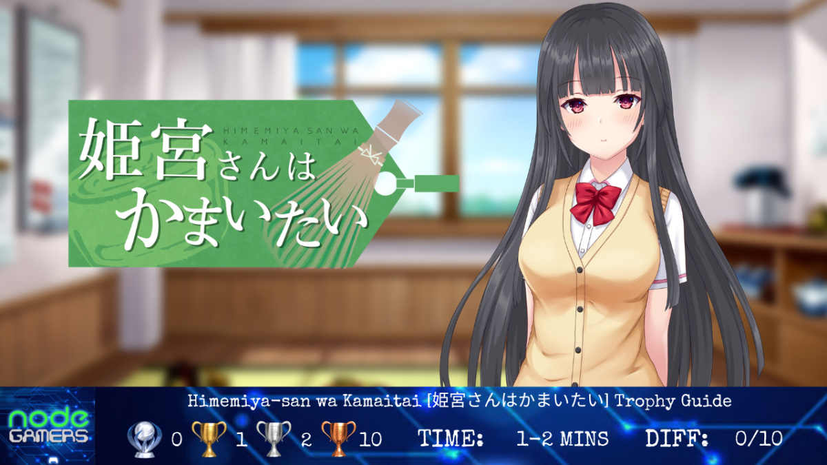 Himemiya-san wa Kamaitai [姫宮さんはかまいたい] Trophy Guide – NODE Gamers
