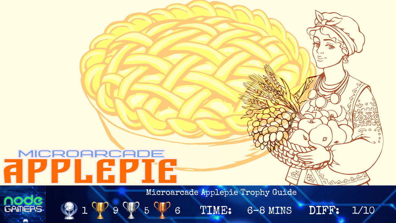Microarcade Applepie Trophy Guide – NODE Gamers