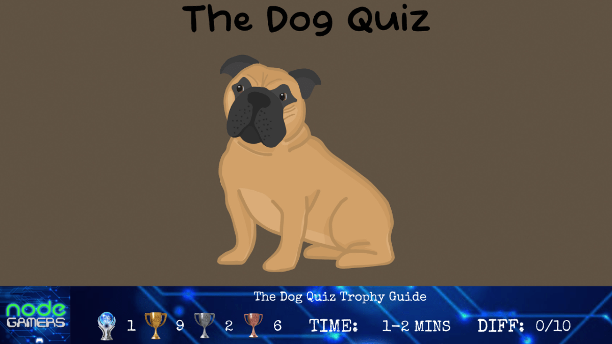 The Dog Quiz Trophy Guide – NODE Gamers