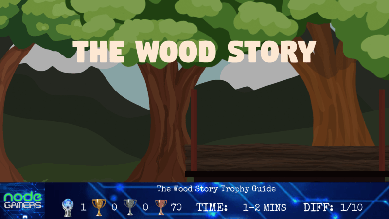 The Wood Story Trophy Guide – NODE Gamers